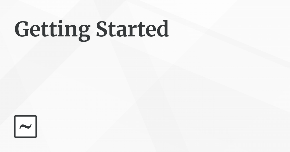 Getting Started Maxi Ferreira
